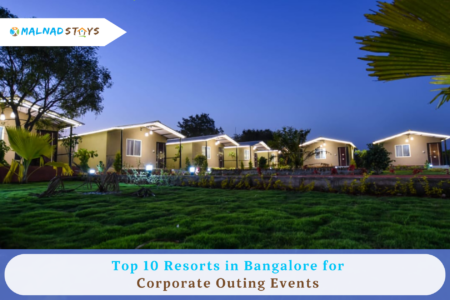 Top 10 Resorts in Bangalore for Corporate Outing Events - Malnad Stay